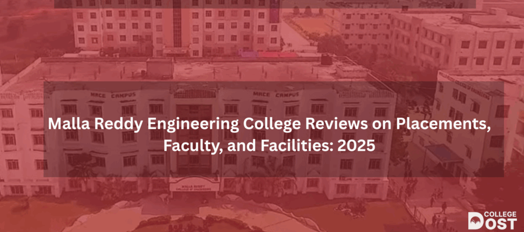 Trusted Malla Reddy Engineering College Reviews on Placements, Faculty ...