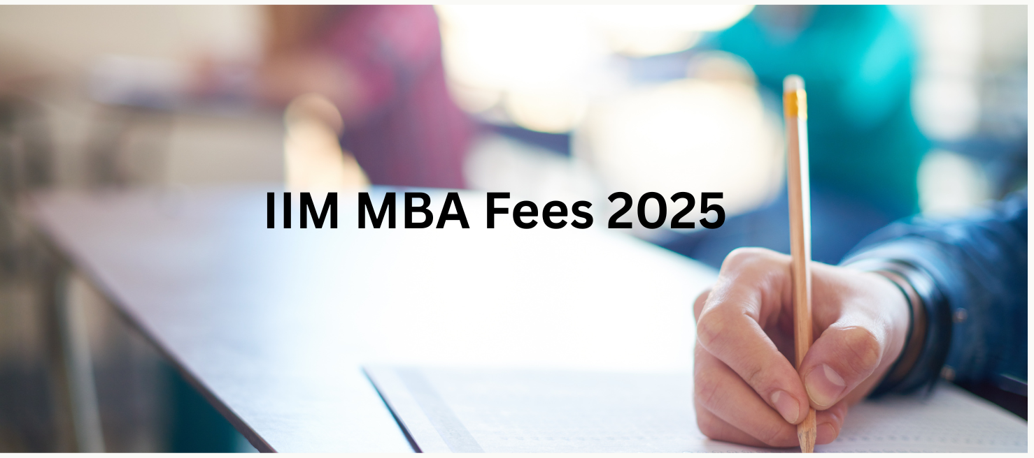 IIM MBA Fees 2025: Check Top IIM-Wise Fees Structure for MBA - College Dost