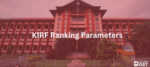 KIRF Ranking Parameters 2024: A Comprehensive Guide to KIRF 2024 ...