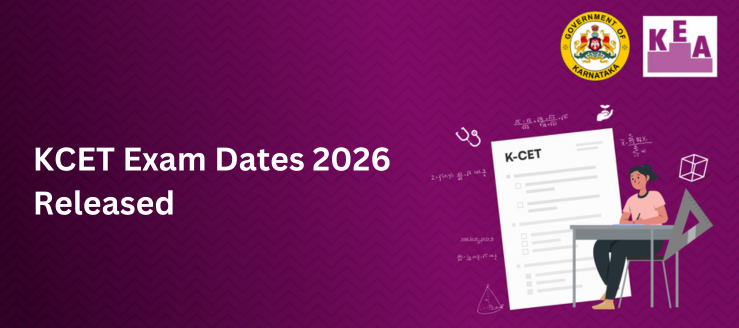 KCET Exam Dates 2026 Released: Application Form (Out), Admit Card, and ...